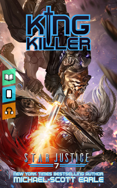 Star Justice: King Killer - book.07 – Author Michael-Scott Earle | Book Store