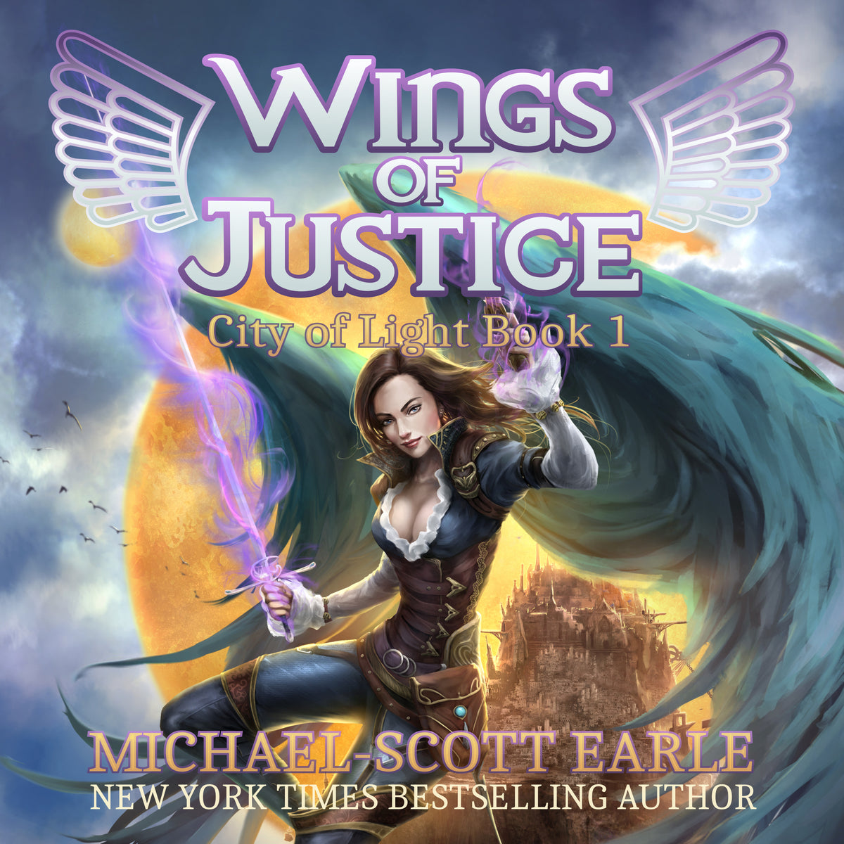 City of Light: Wings of Justice - book.1 – Author Michael-Scott Earle | Book Store