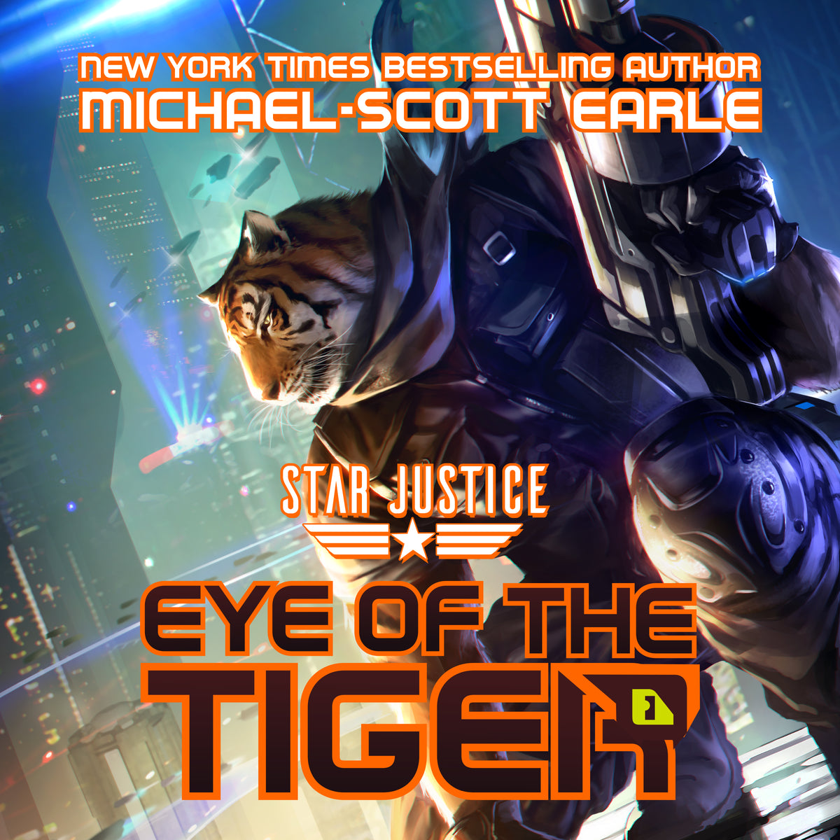 Star Justice: Eye of the Tiger - book.1 – Author Michael-Scott Earle | Book Store