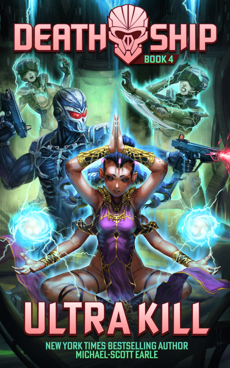 Death Ship: Ultra Kill - Book 4 – Author Michael-Scott Earle | Book Store