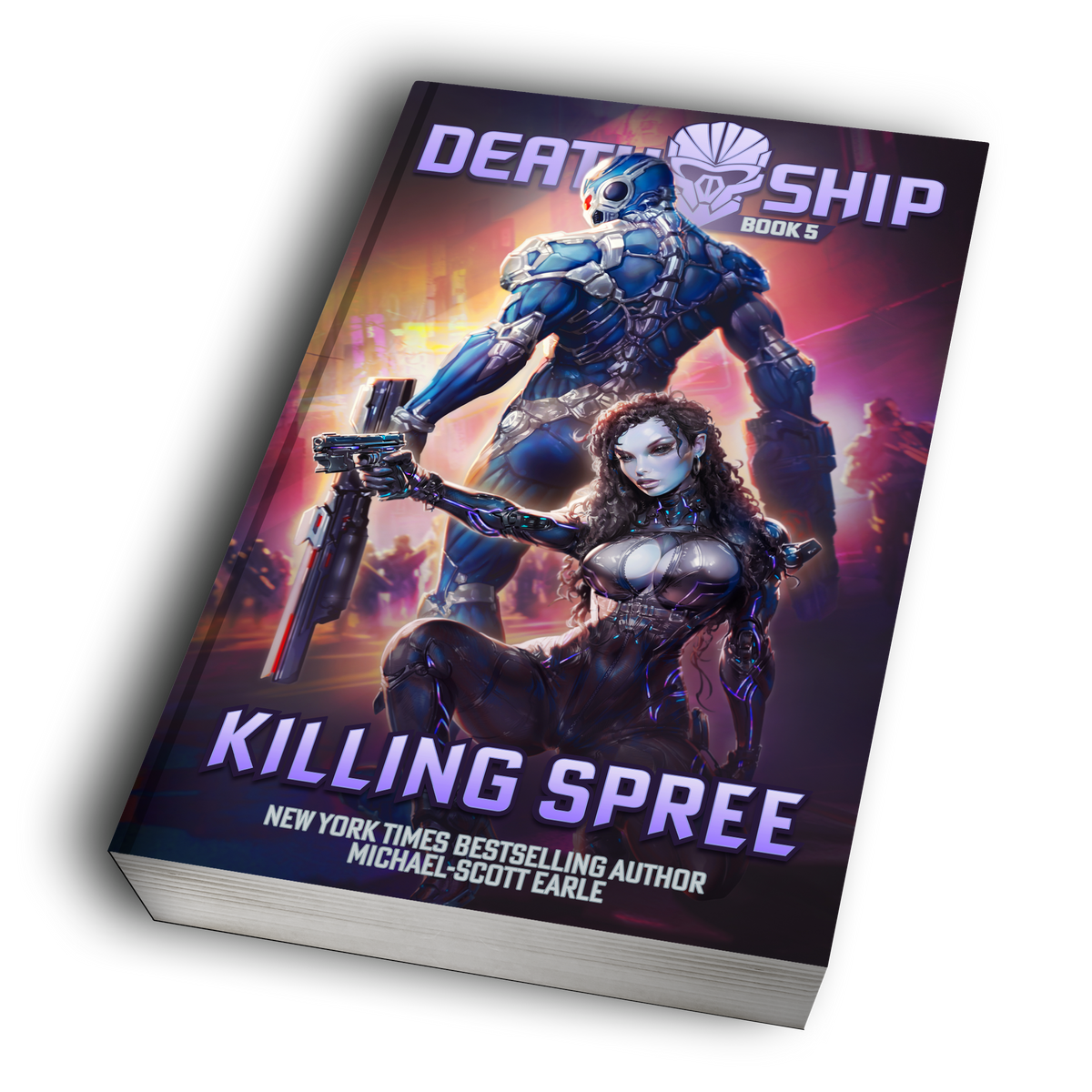 Death Ship: Killing Spree - Book 5 – Author Michael-Scott Earle | Book ...