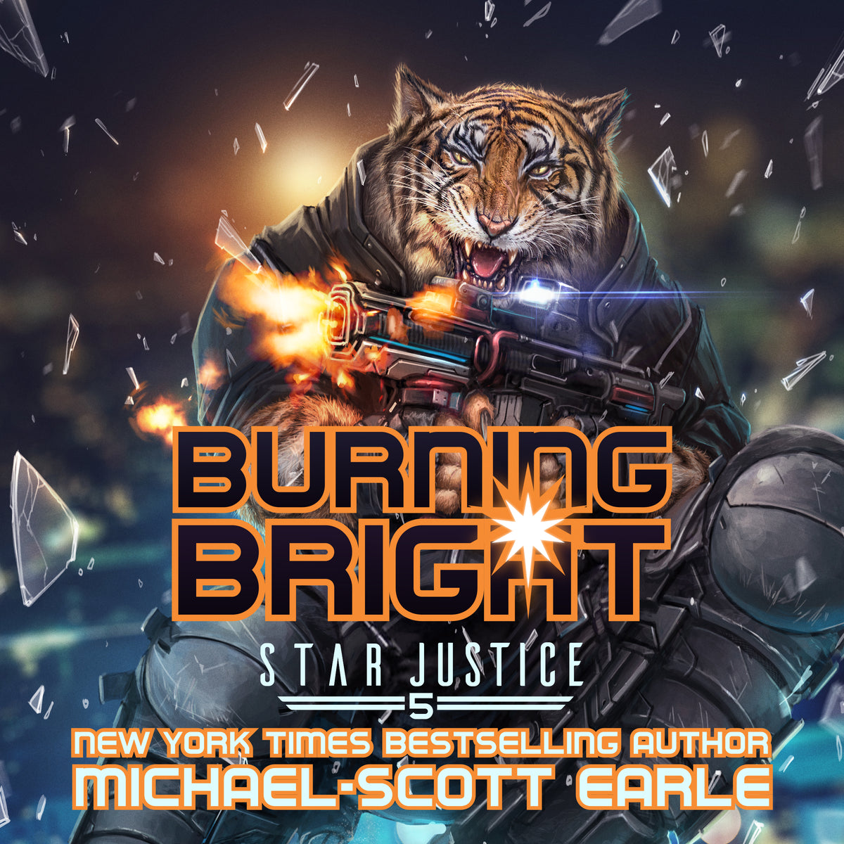 Star Justice: Burning Bright - book.05 – Author Michael-Scott Earle | Book Store