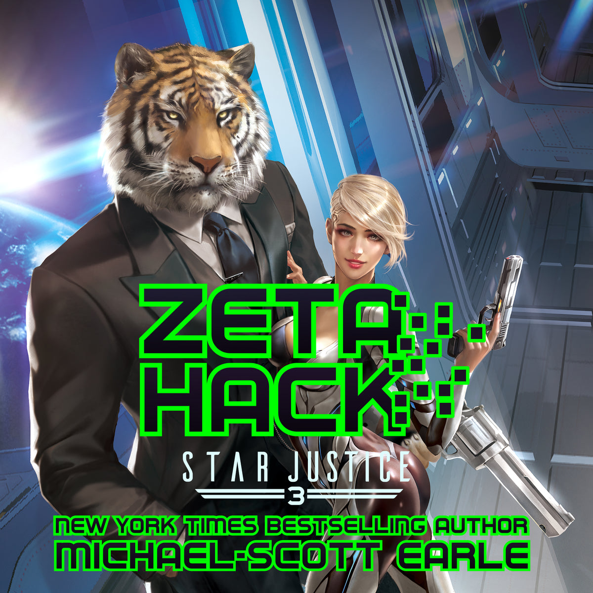 Star Justice: Zeta Hack - book.03 – Author Michael-Scott Earle | Book Store